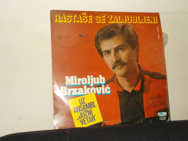 Miroljub Brzaković ‎– Rastaše Se Zaljubljeni