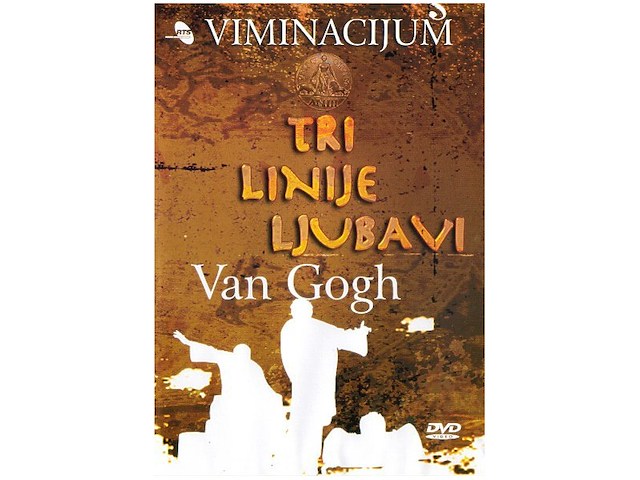 Van Gogh  ‎– Tri Linije Ljubavi (Viminacijum) DVD