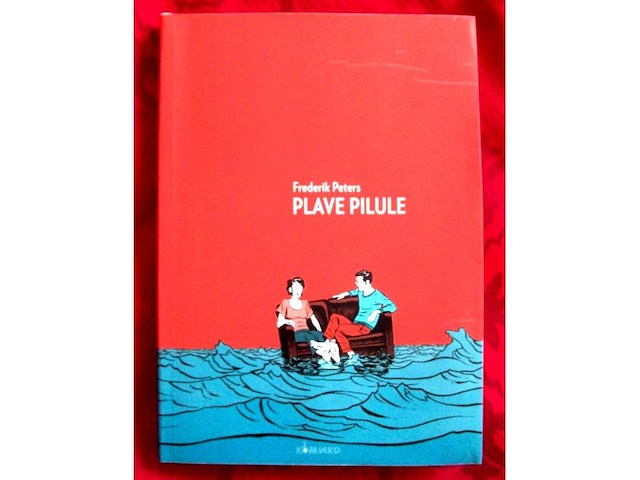 PLAVE PILULE, Frederik Peters (Prošireno izdanje)