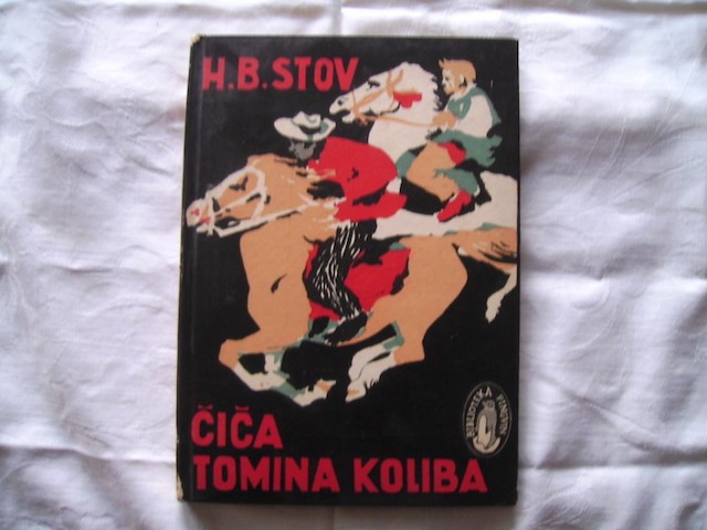 `Čiča Tomina koliba` H. B. Stov