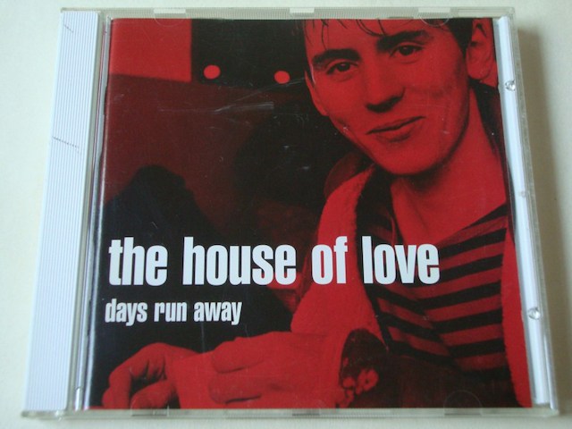 The House Of Love - Days Run Away