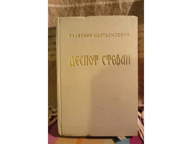 SLAVOMIR NASTASIJEVIĆ - DESPOT STEFAN
