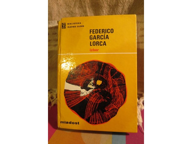 FEDERICO GARCIA LORCA - IZBOR