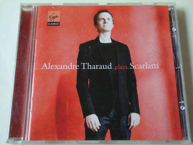 Alexandre Tharaud - Plays Scarlatti