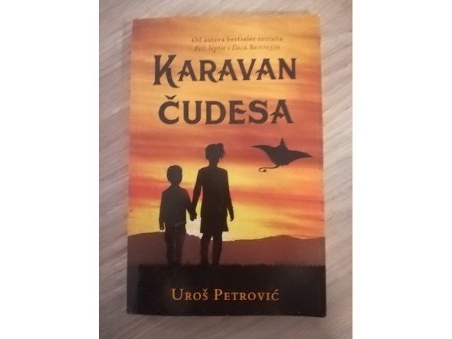 ►Karavan čudesa - Uroš Petrović◄