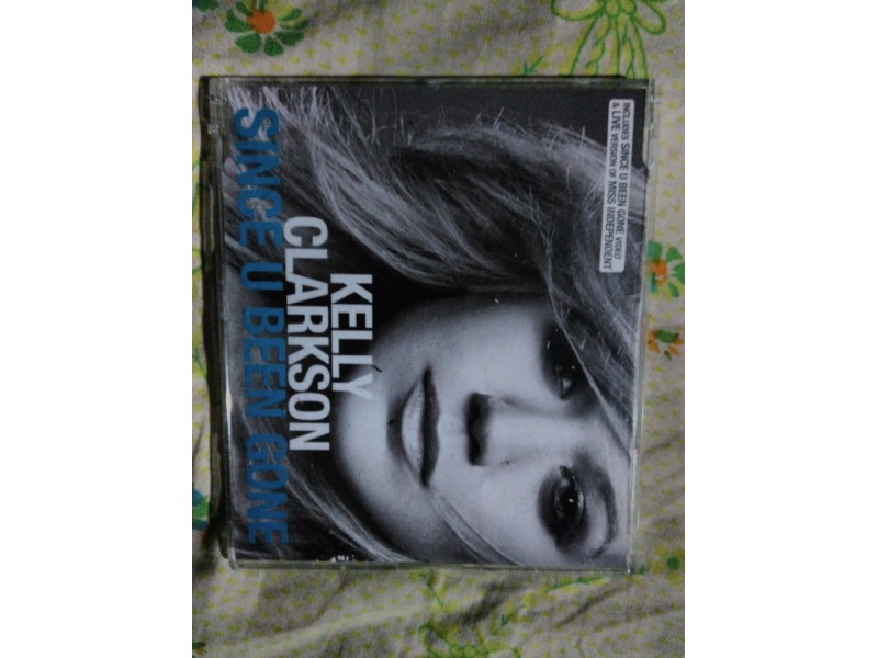 Kelly Clarkson, Since u been gone