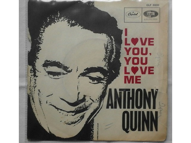 ANTHONY  QUINN  -  I LOVE YOU,YOU LOVE ME