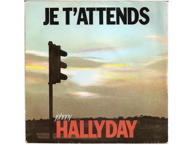 Johnny Hallyday ‎– Je T`attends SINGL