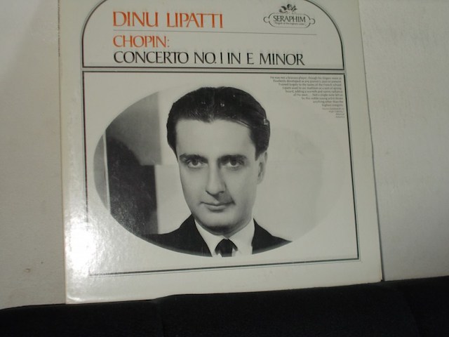 Dinu Lipatti / Chopin* ‎– Concerto No. 1 In E Minor