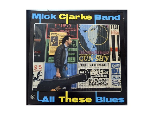 Mick Clarke Band - All These Blues