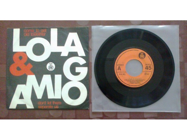 LOLA and AMIGO - Come To Get Old Together (singl)