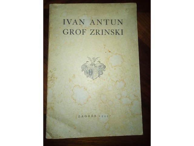 Ivan Antun: Grof Zrinski