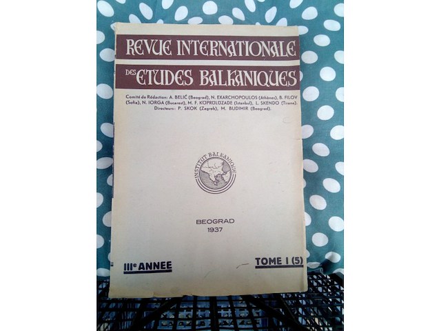 Revue internationale des etudes Balkaniques, 1937(očuv