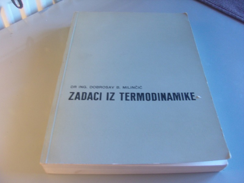 ZADACI IZ TERMODINAMIKE - Dobrosav B. Milinčić