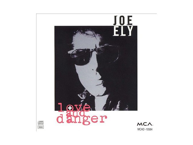 Joe Ely ‎– Love And Danger