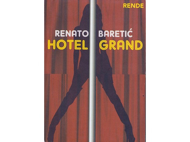 Hotel Grand - Renato Baretić