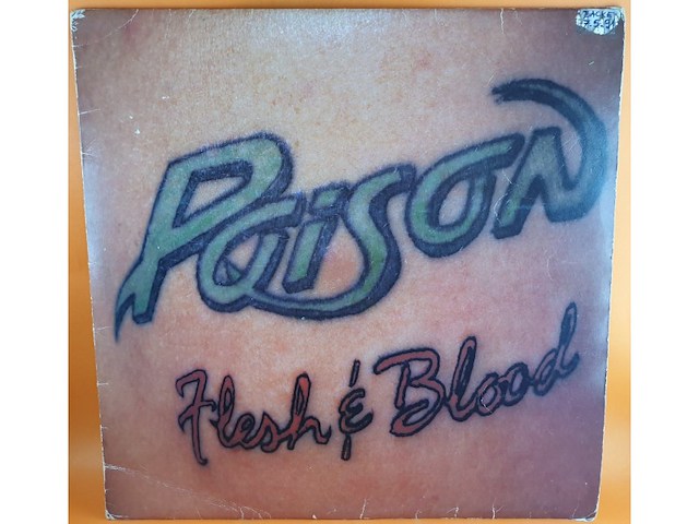 Poison (3) ‎– Flesh &;;; Blood , LP