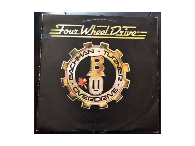 Bachman-Turner Overdrive - Four Wheel Drive