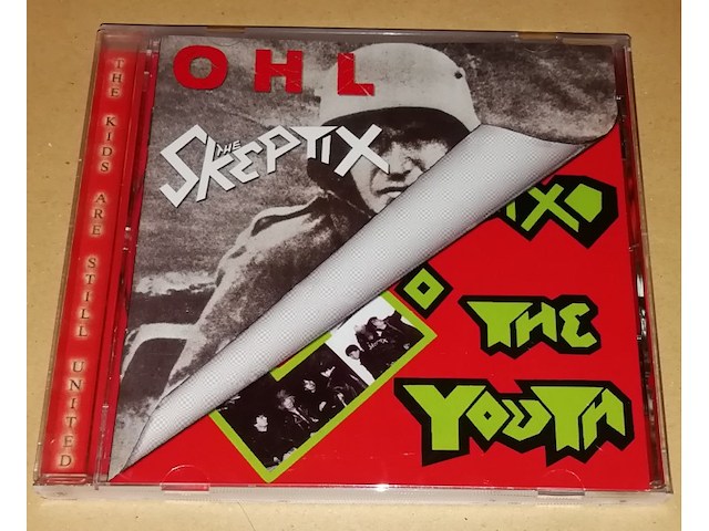 OHL / The Skeptix ‎– The Kids Are Still United (CD)