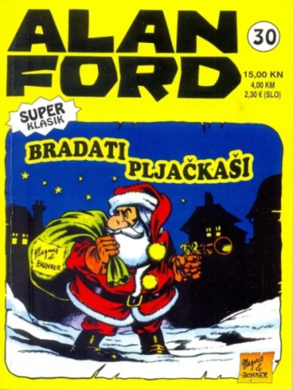 Alan Ford ALAN FORD 30 BRADATI PLJAČKAŠI