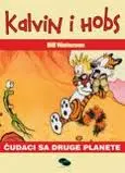 Moro KALVIN I HOBS - ČUDACI SA DRUGE PLANETE - B. Watterson