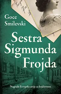 SESTRA SIGMUNDA FROJDA - Goce Smilevski