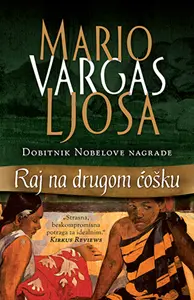 RAJ NA DRUGOM ĆOŠKU - Mario Vargas Ljosa