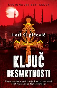 KLJUČ BESMRTNOSTI - Hari Slipičević