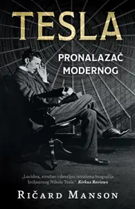 TESLA PRONALAZAČ MODERNOG - Ričard Manson