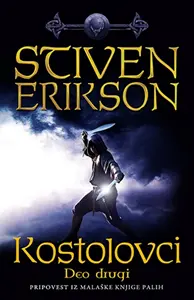 KOSTOLOVCI II - Stiven Erikson