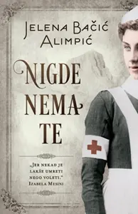 NIGDE NEMA TE - Jelena Bačić Alimpić