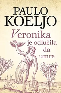 VERONIKA JE ODLUČILA DA UMRE - Paulo Koeljo