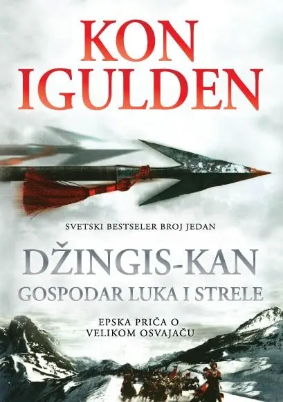 Džingis- kan: II deo- Gospodar luka i strele