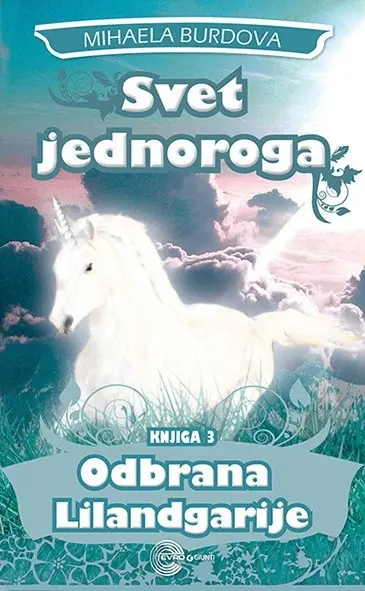 Svet jednoroga - Odbrana Lilandgarije