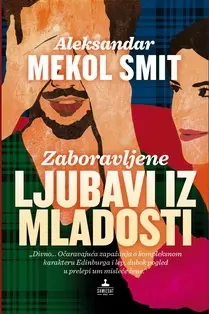 Zaboravljene ljubavi iz mladosti