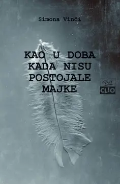 Kao u doba kada nisu postojale majke