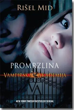 Promrzlina - Vampirska akademija