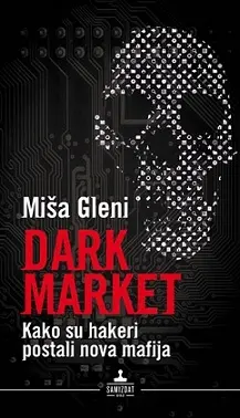 Dark market-kako su hakeri postali nova mafija