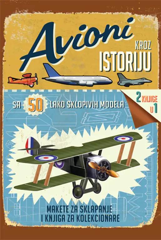Avioni kroz istoriju - knjiga za decu sa maketama