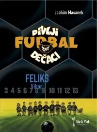 Divlji dečaci 2- Feliks