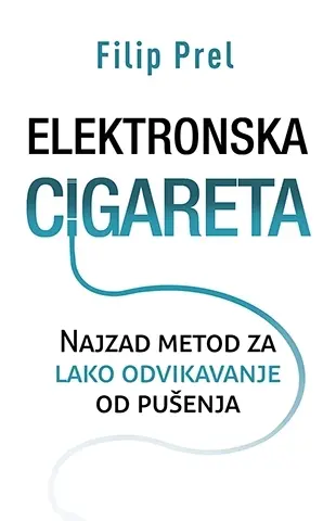 ELEKTRONSKA CIGARETA - Filip Prel