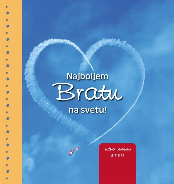 NAJBOLJEM BRATU NA SVETU