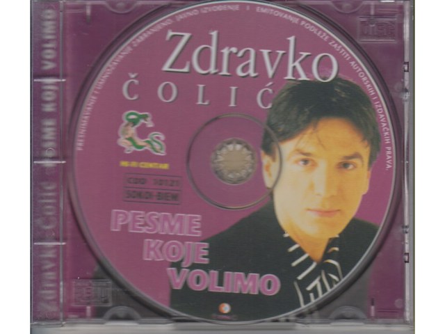 cd / ZDRAVKO ČOLIĆ Pesme koje volimo