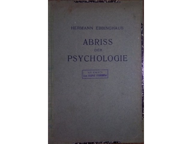 Hermann Ebbinghaus, ABRISS DER PSYCHOLOGIE, 1932.