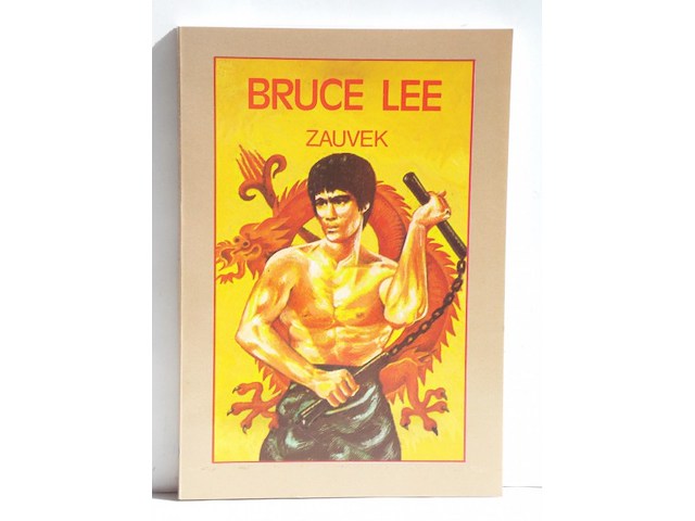 Bruce Lee zauvek