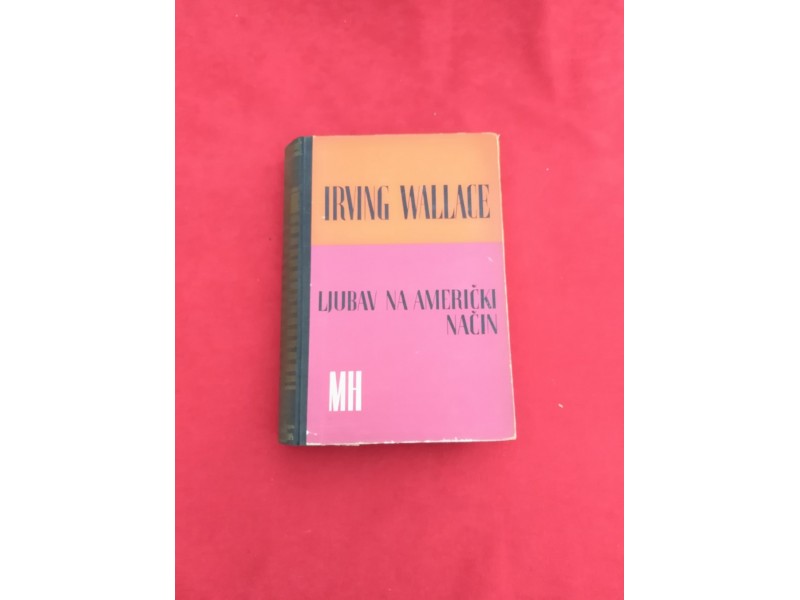 Ljubav na američki način Irving Wallace