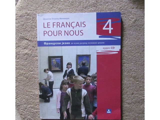 Francuski jezik za 8. razred - Le français pour nous 4