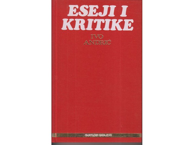 Andrić / ESEJI I KRITIKE - perfektttttttttttttt