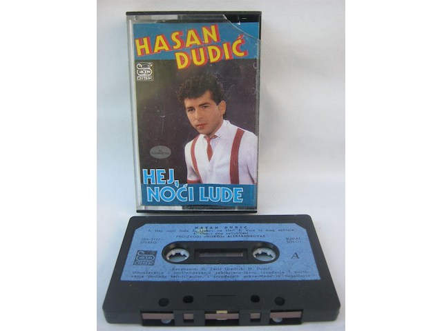 HASAN DUDIĆ  HEJ NOĆI LUDE