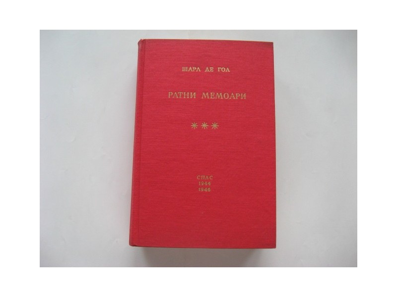 Ratni memoari - Spas - 1944-1946 - Šarl de Gol